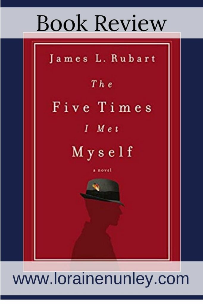 Book Review: The Five Times I Met Myself by James L Rubart – Loraine ...