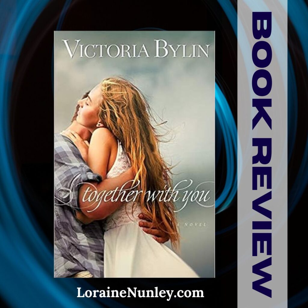 Book Review: Together With You by Victoria Bylin – Loraine Nunley, Author