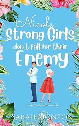 Book Review: Nicole: Strong Girls Don’t Fall for Their Enemy by Sarah ...