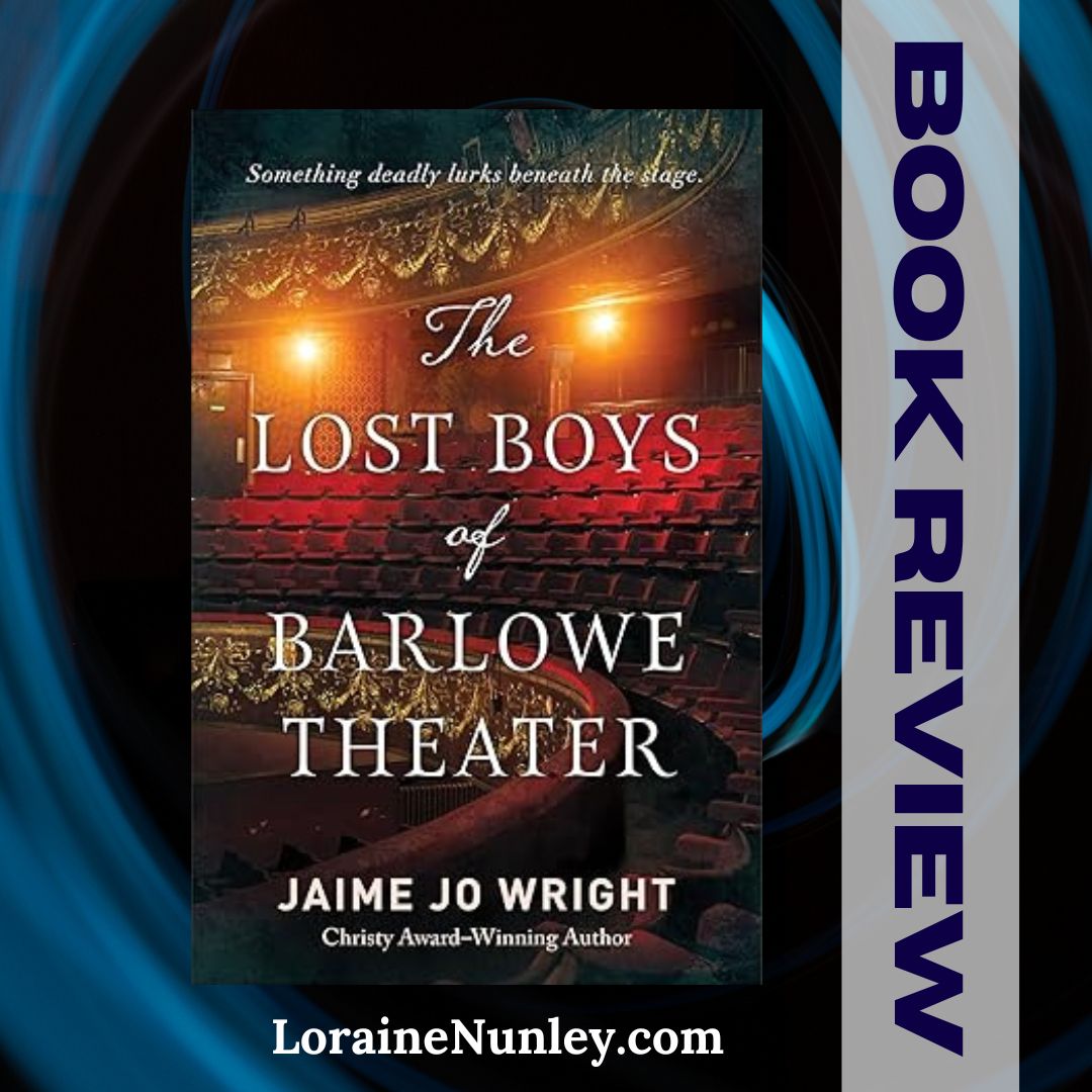 Book Review: The Lost Boys of Barlowe Theater by Jaime Jo Wright ...
