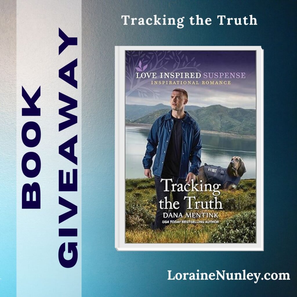 Book Giveaway: Tracking the Truth by Dana Mentink – Loraine Nunley, Author