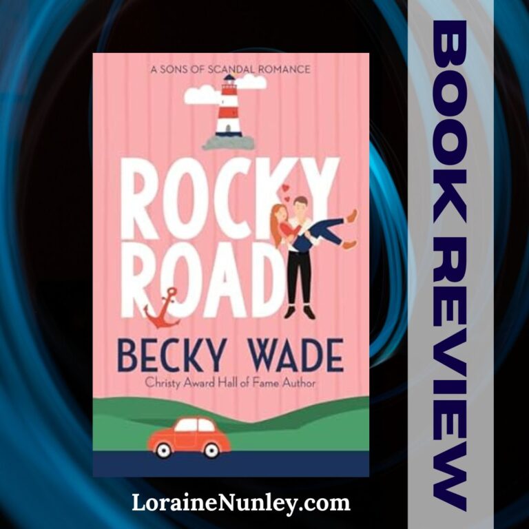Book Review: Rocky Road by Becky Wade – Loraine Nunley, Author