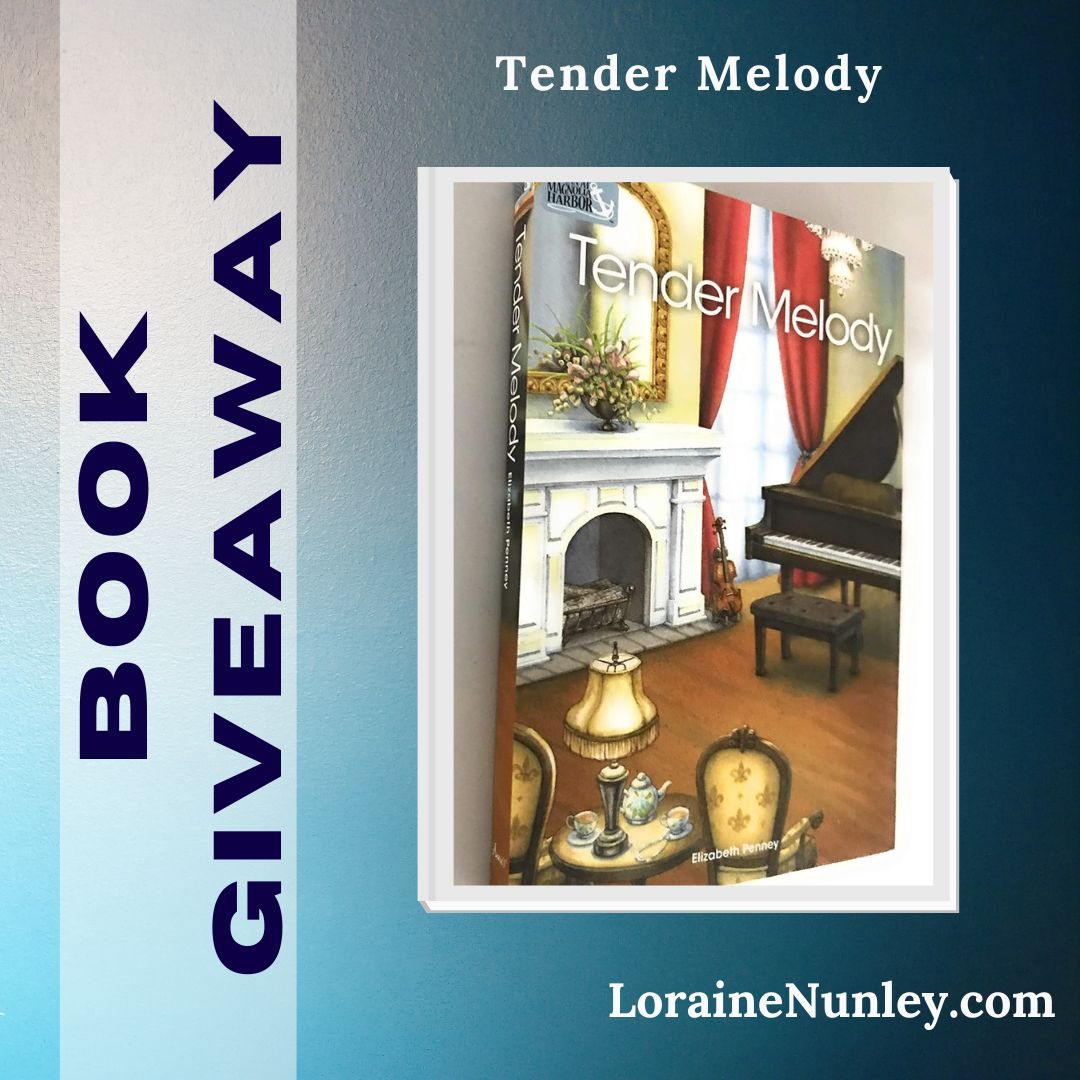 Book Giveaway: Tender Melody by Elizabeth Penney – Loraine Nunley, Author